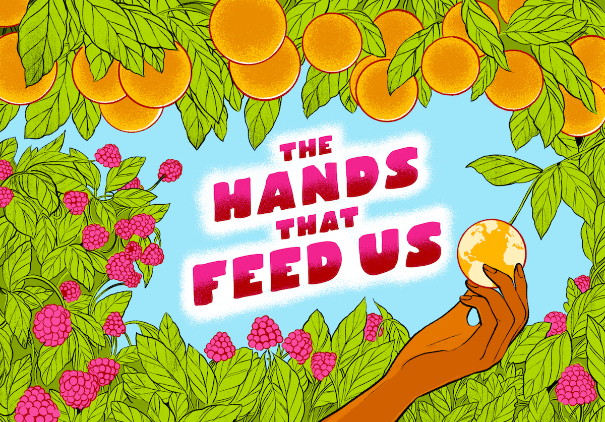 The hands that feed us | Stories of U.S. immigrants in the American ...