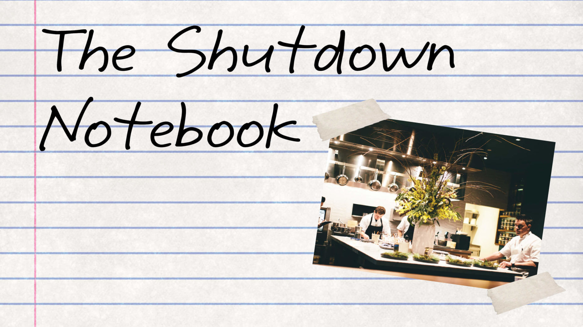 West Coast editor Karen Stabiner on the story behind The Shutdown Notebook